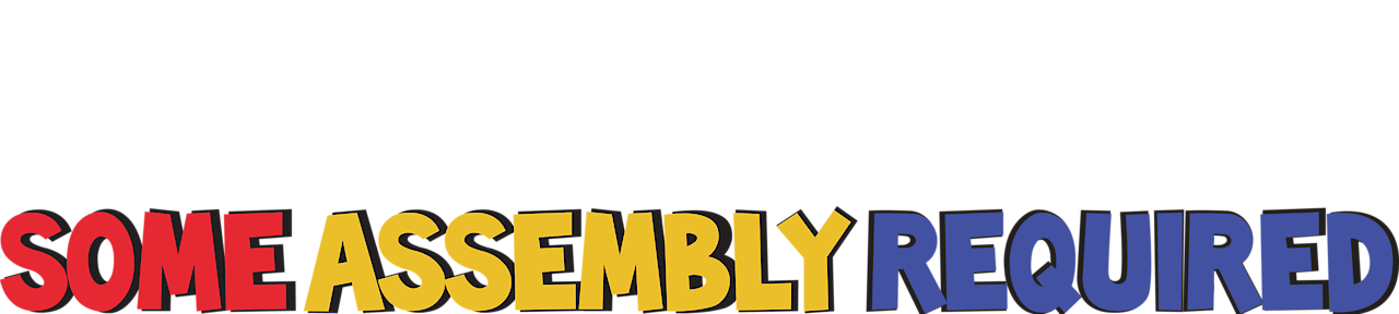Some Assembly Required | Netflix Official Site