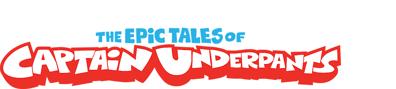The Epic Tales of Captain Underpants | Netflix Official Site