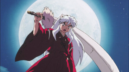 Watch InuYasha | Netflix