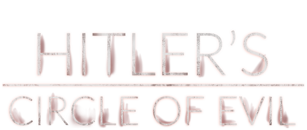 ‎Hitler's Circle of Evil | Netflix
