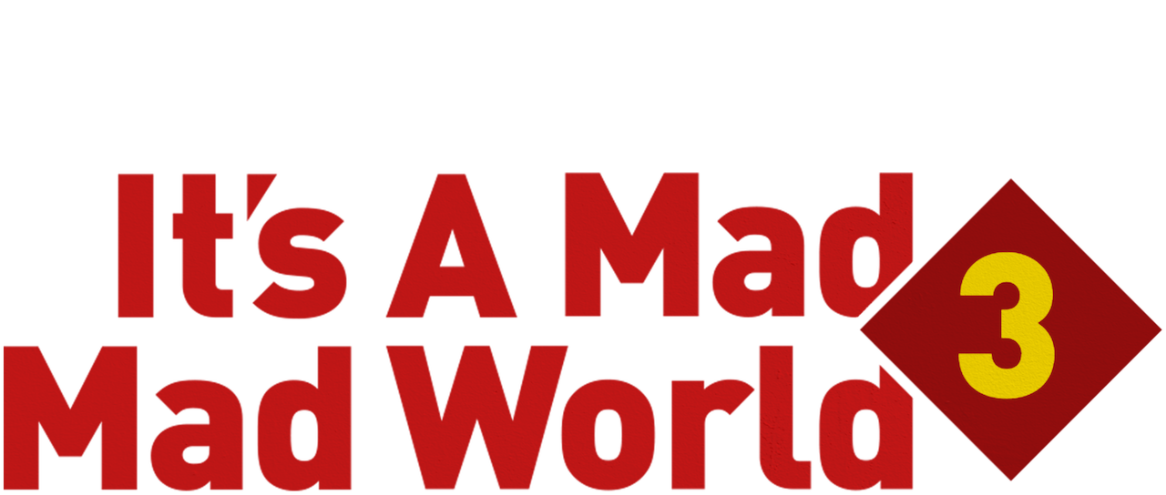 Watch It's a Mad, Mad, Mad World 3 | Netflix