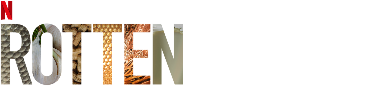 Rotten | Netflix Official Site
