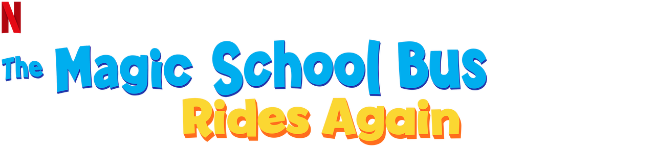 The Magic School Bus Rides Again | Netflix Official Site