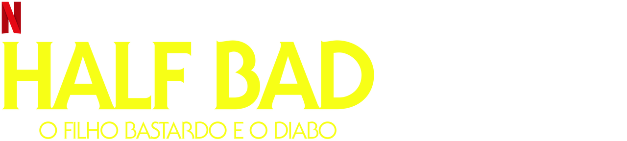 Half Bad: The Bastard Son & The Devil Himself | Site oficial da Netflix