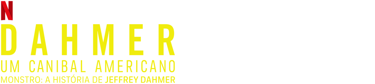 Dahmer: Um Canibal Americano | Site oficial da Netflix