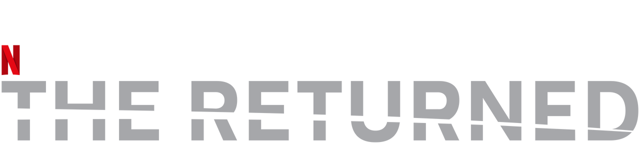 Watch The Returned | Netflix Official Site