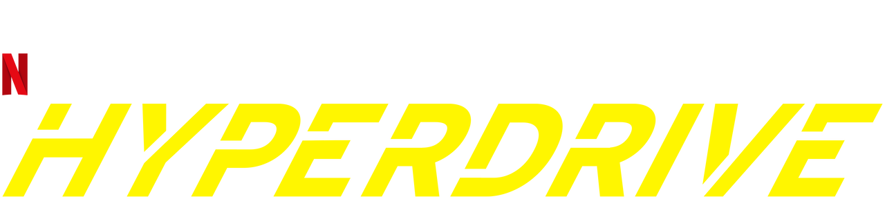 Watch Hyperdrive | Netflix Official Site